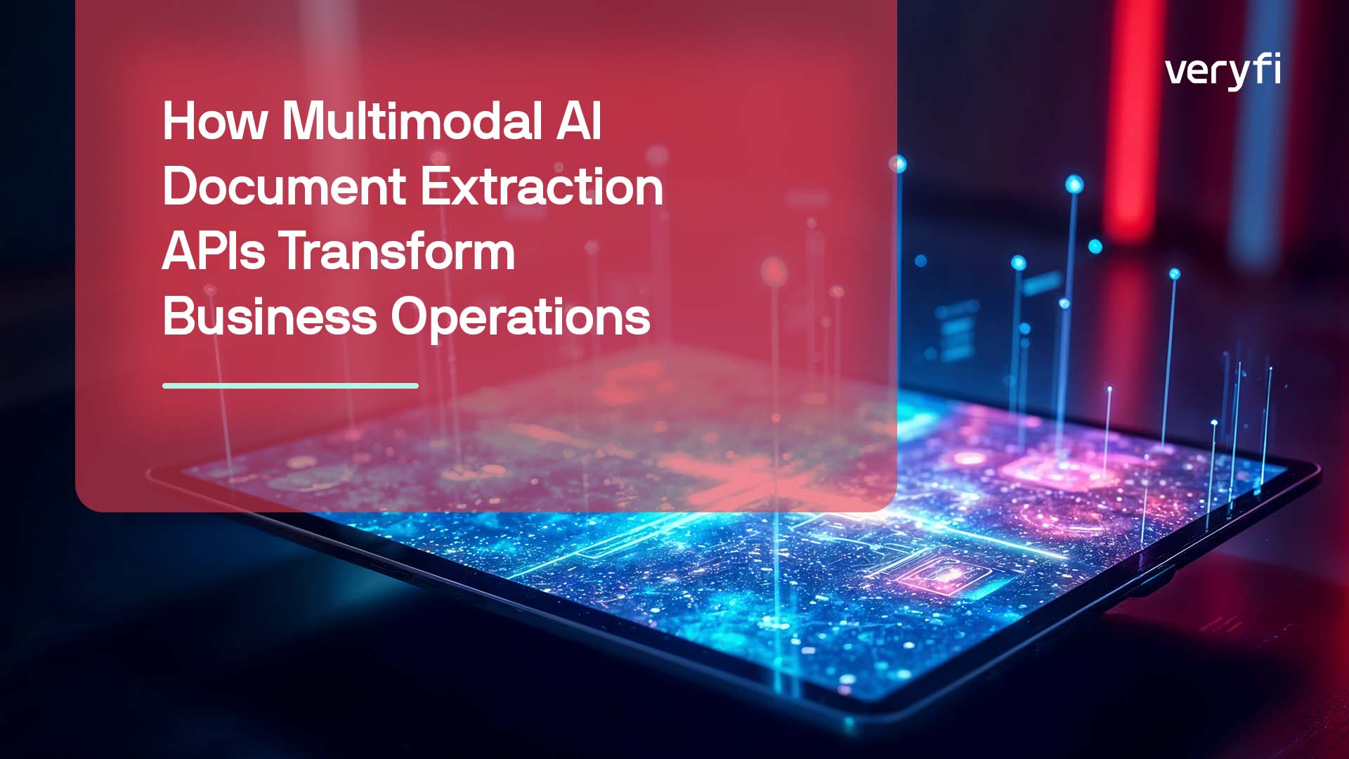 How Multimodal AI Document Extraction APIs Transform Business Operations | Veryfi