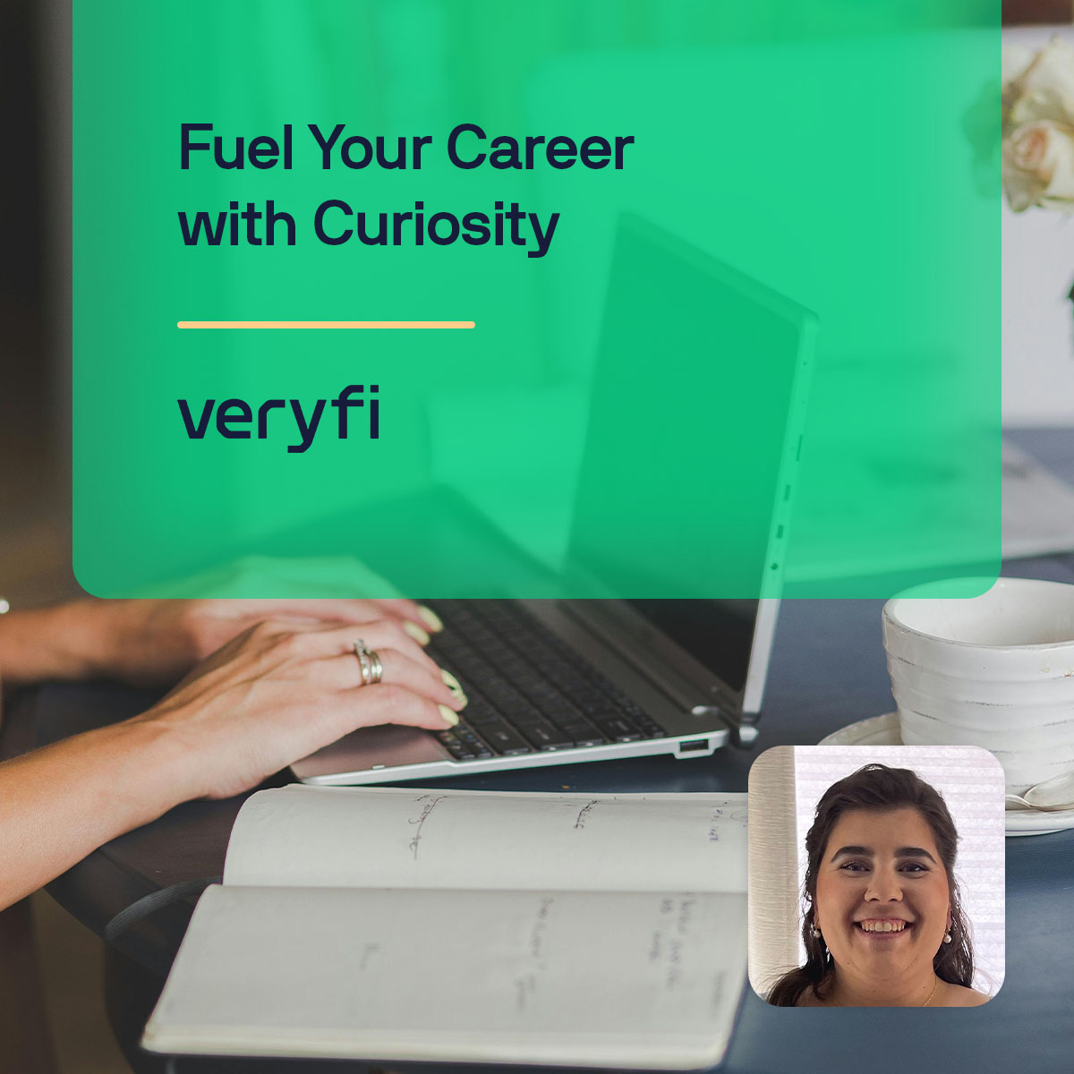 Fuel Your Career with Curiosity | Veryfi